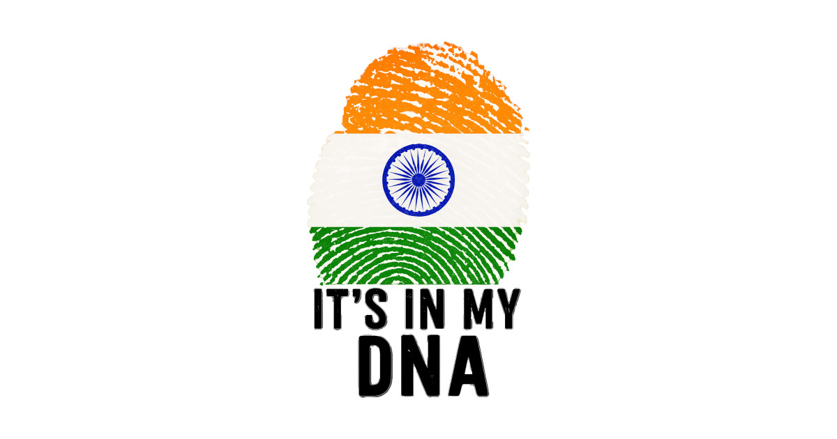 INDIAN FLAG ITS IN MY DNA - Indian Flag Its In My Dna - T-Shirt | TeePublic
