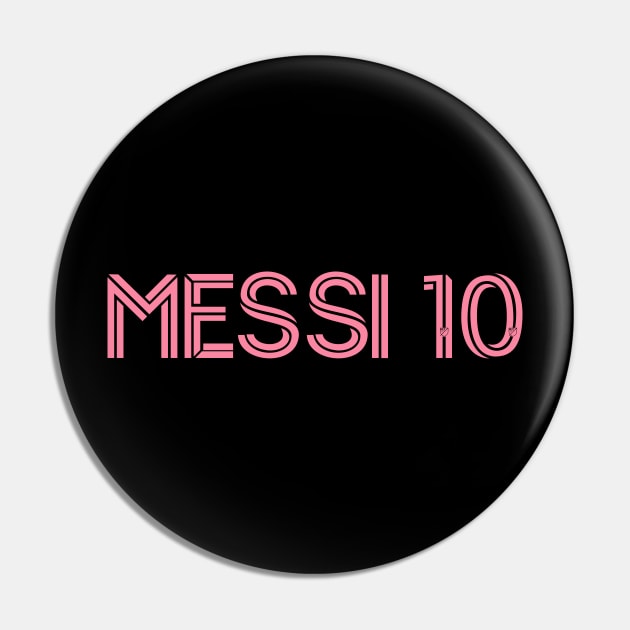 Messi Inter miami - Messi10 - Pin | TeePublic