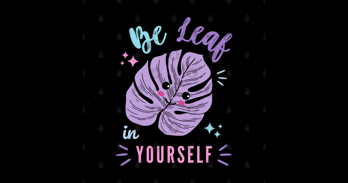 BeLeaf in Yourself | Pastel Monstera Leaf - Beleaf In Yourself ...