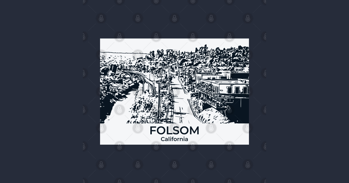 Folsom - California - Folsom California - T-Shirt | TeePublic