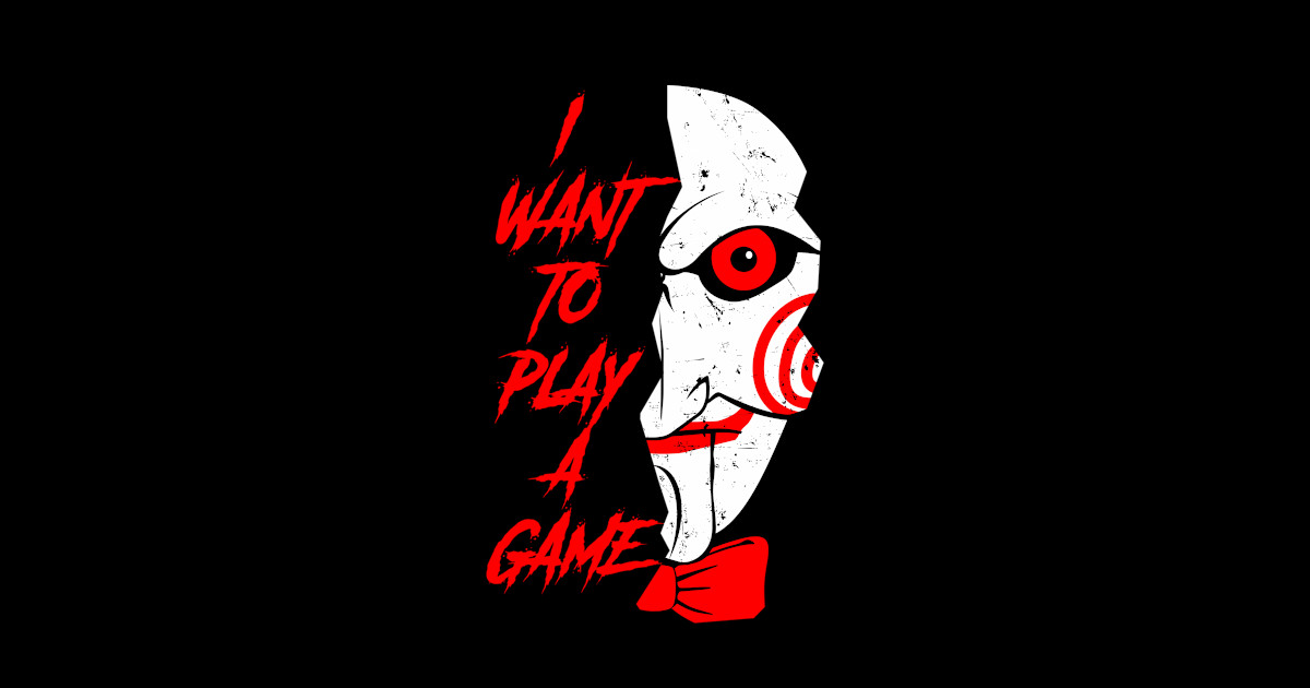 SAW I WANT TO PLAY A GAME - Saw I Want To Play A Game - Sticker | TeePublic