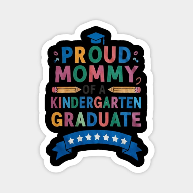 Kindergarten Preschool Graduation 2025 Proud Mommy - Kindergarten ...