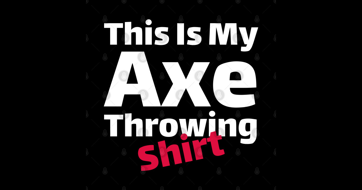 Axe Throwing - Axe Throwing - Sticker | TeePublic