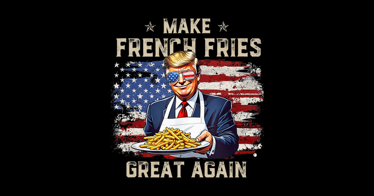 TRUMP FUNNY MAKE FRIES GREAT AGAIN 2024 - Magadonalds - Tapestry ...