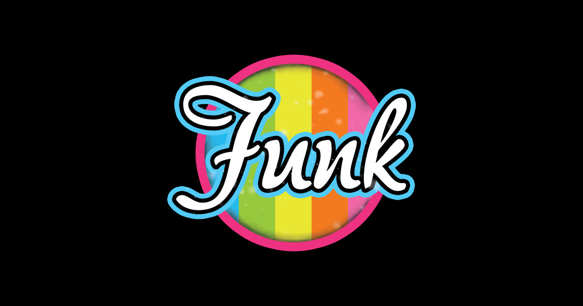 Funk - Funk - Sticker | TeePublic