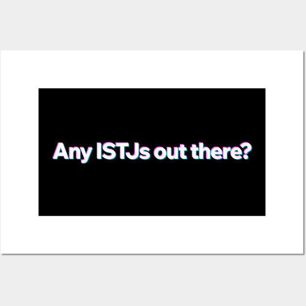 ISTJ MBTI - Istj Personality - Posters and Art Prints | TeePublic