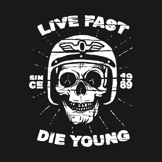 Live Fast Die Young Motorcycle Rider Skull - Goth - T-Shirt | TeePublic