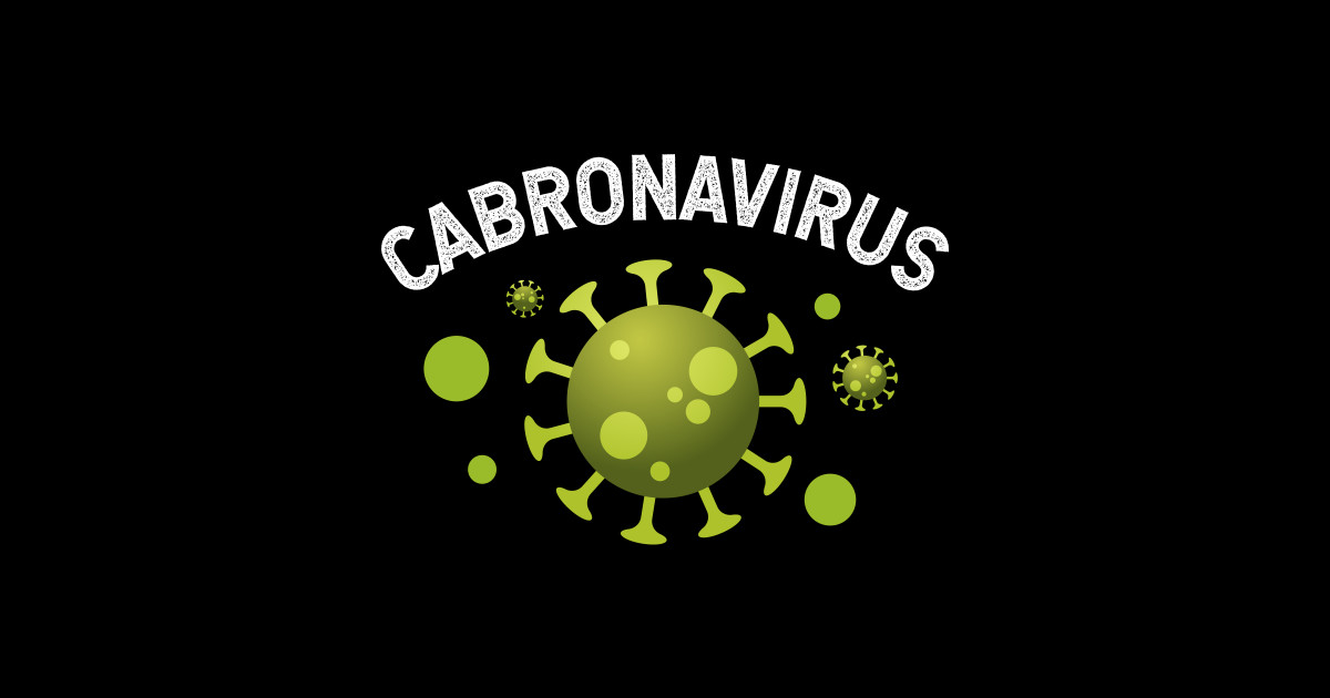 Cabronavirus - Cabrona - Sticker | TeePublic