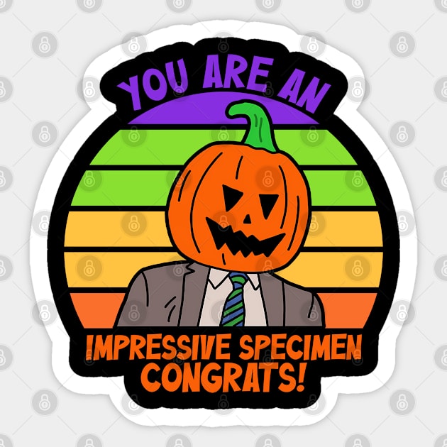 You Are An Impressive Specimen Congrats! Design - Funny Halloween ...