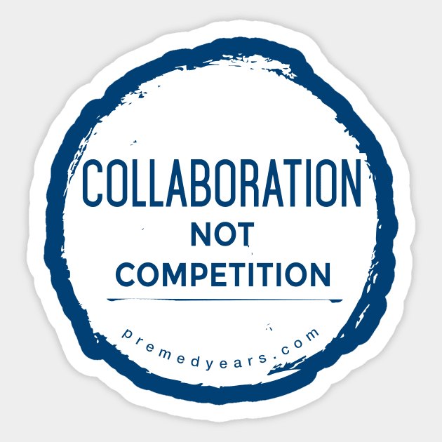 Collaboration, Not Competition - Collaboration - Sticker | TeePublic