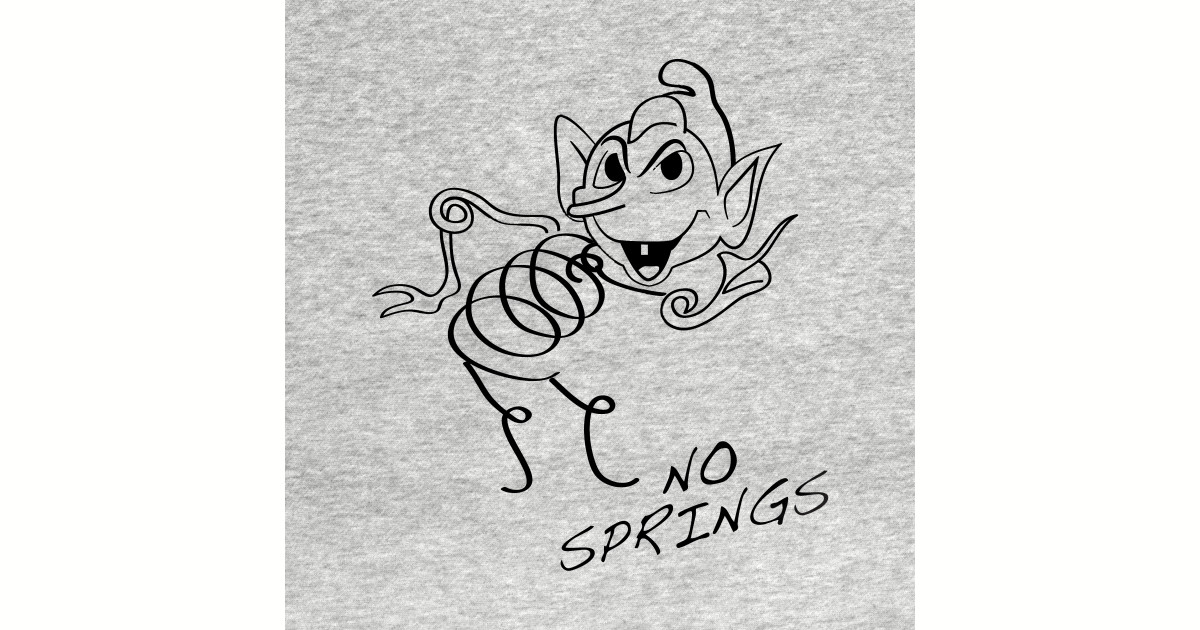 NO SPRINGS!!! - Mst3k - T-Shirt | TeePublic