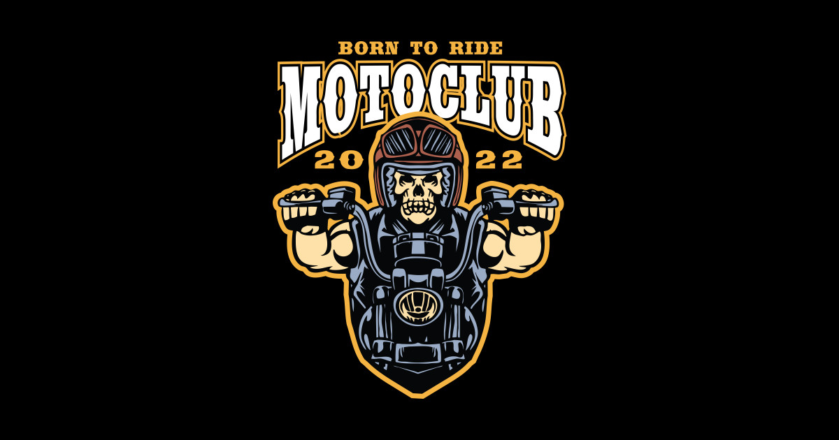 born to ride - Motorcycle Club - Sticker | TeePublic