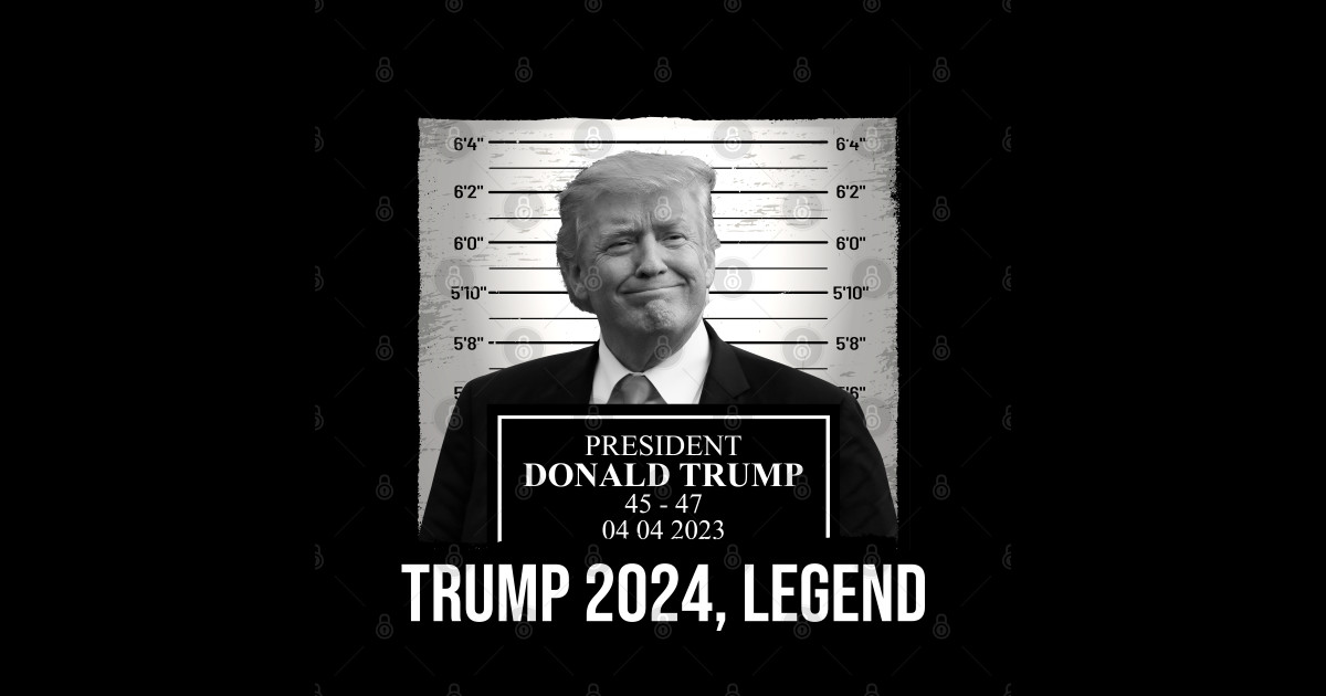 Mugshot Trump Legend 2024 - Trump 2024 - Sticker | TeePublic