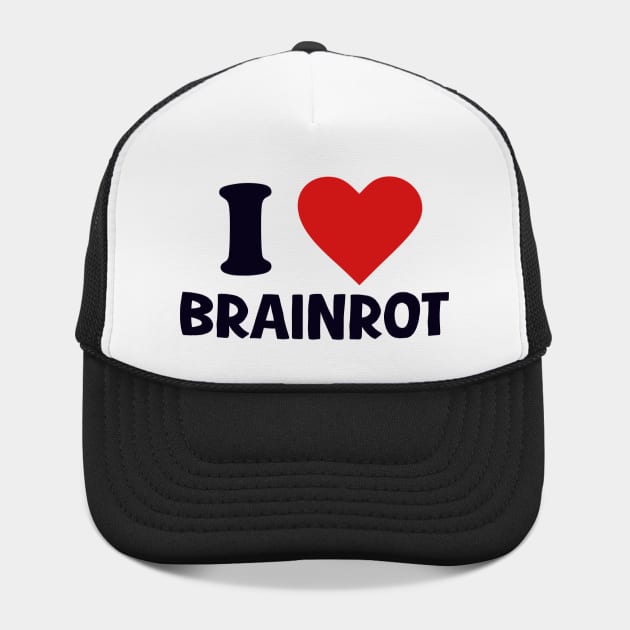 I love brainrot slang meme for men women - Brainrot - Hat | TeePublic