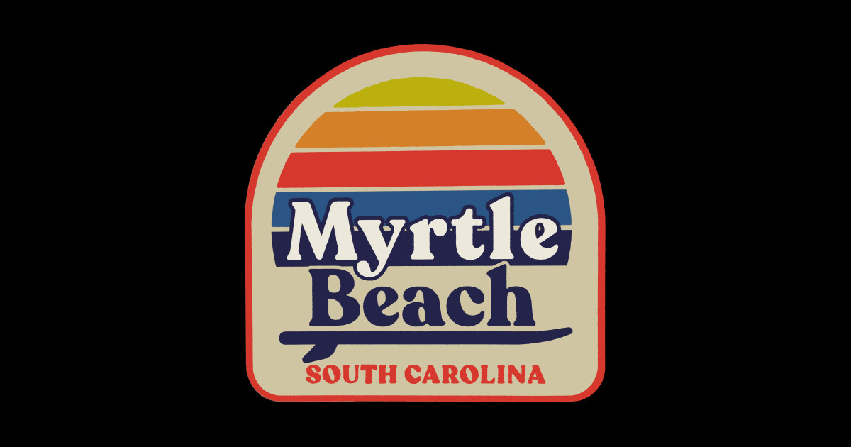Myrtle Beach South Carolina Decal - Myrtle Beach - Sticker | TeePublic