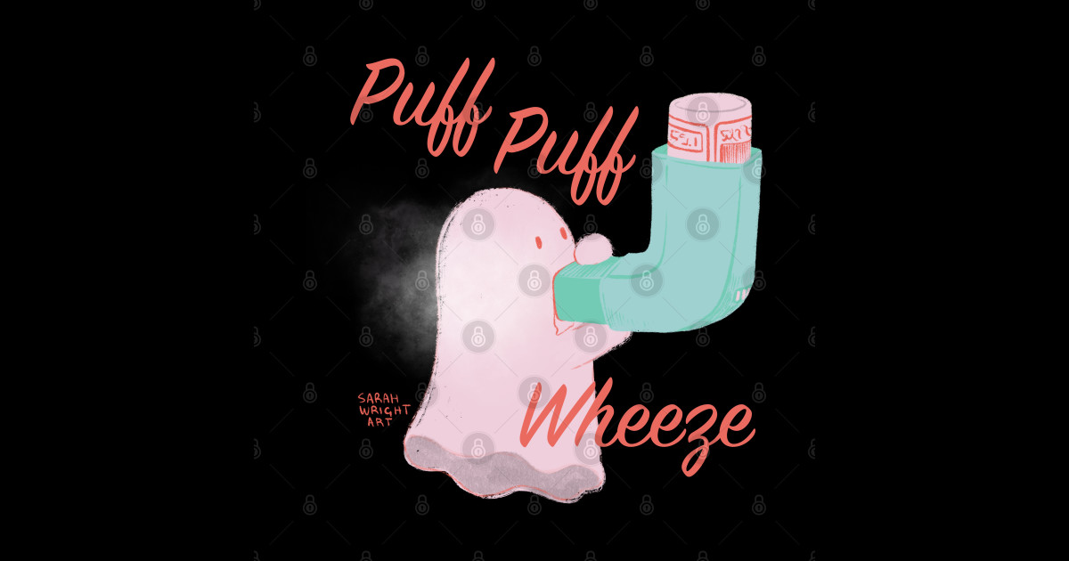 Puff Puff Wheeze Asthma Ghost - Asthma Awareness - T-Shirt | TeePublic