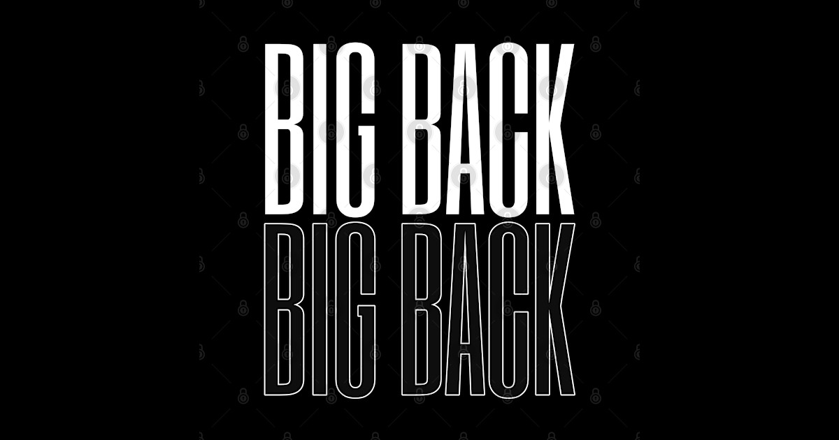 Big Back, Big Back #BigBack - Big Back Big Back Bigback - Sticker ...