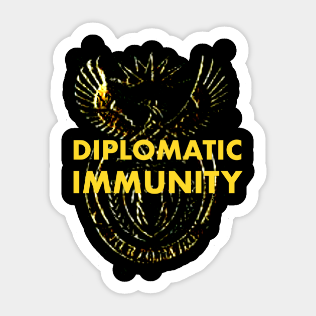Diplomatic Immunity Revoked - Lethal Weapon - Sticker | TeePublic