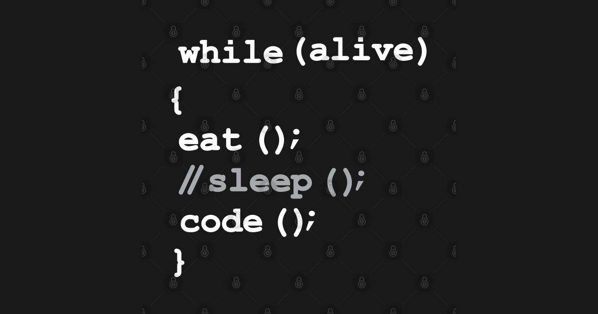 Eat, Don't Sleep, Code, Repeat. Funny Software Programming - Eat Sleep ...