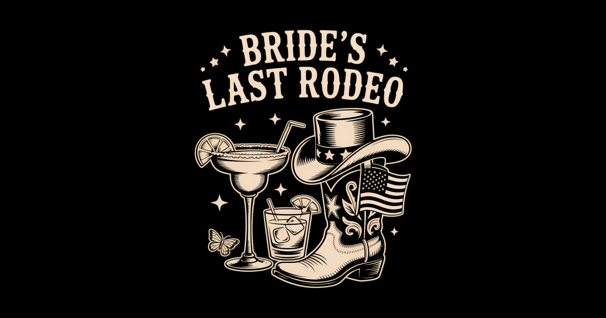Brides Last Rodeo Western Bachelorette Party Usa Flag Boots - Funny ...