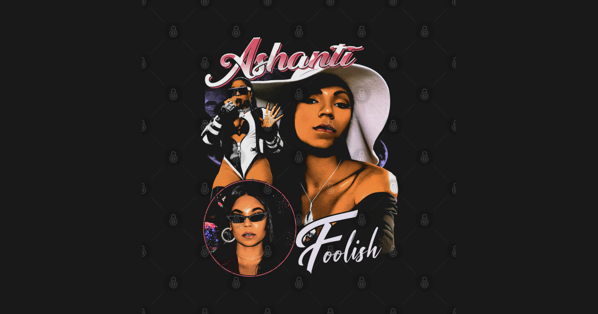 Ashanti Foolish - Ashanti - T-Shirt | TeePublic