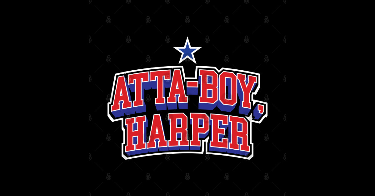 Phillies Atta Boy Harper - Atta Boy Harper - Sticker | TeePublic