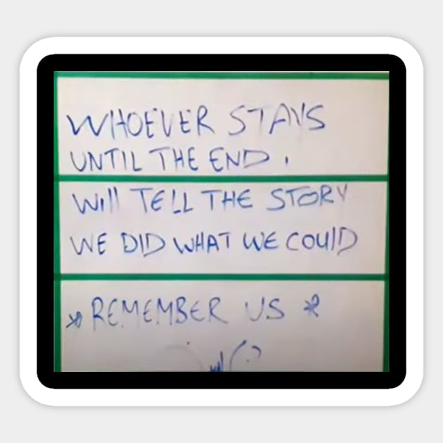 We Did What We Could Remember Us - Gaza - Sticker | TeePublic