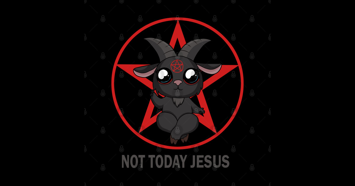 Not today Jesus - Not Today Jesus - T-Shirt | TeePublic