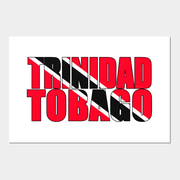 Trinidad and Tobago - Trinidad - Posters and Art Prints | TeePublic