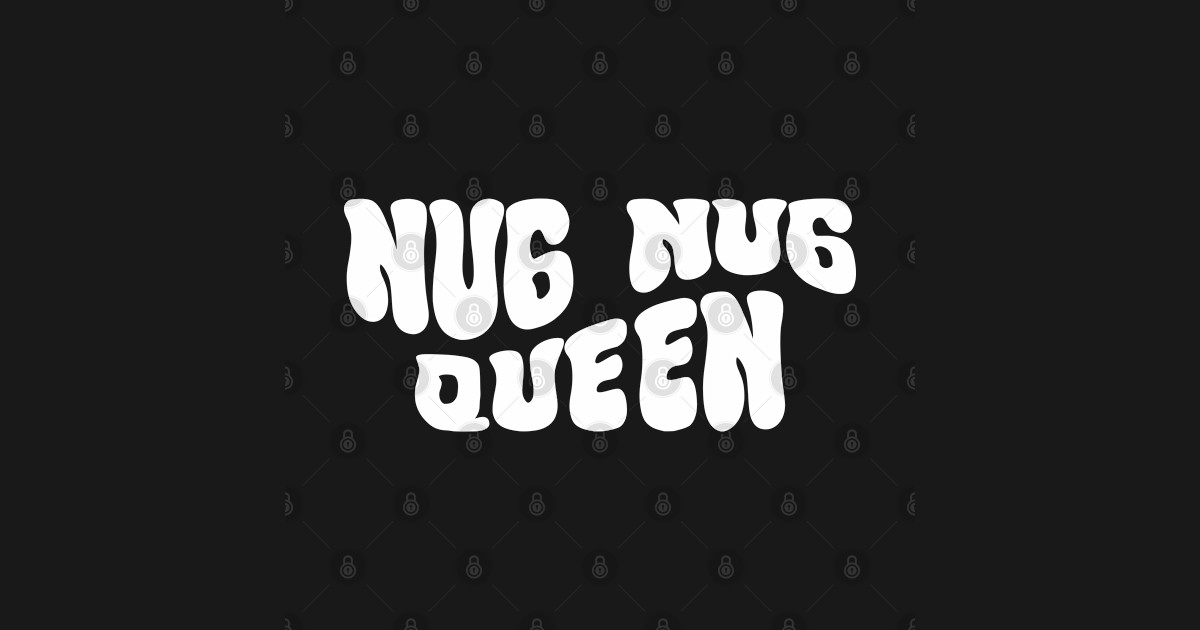 Nug Nug Queen Bbq Barbecue Funny Vintage Grill Retro Vintage - Nuggets ...