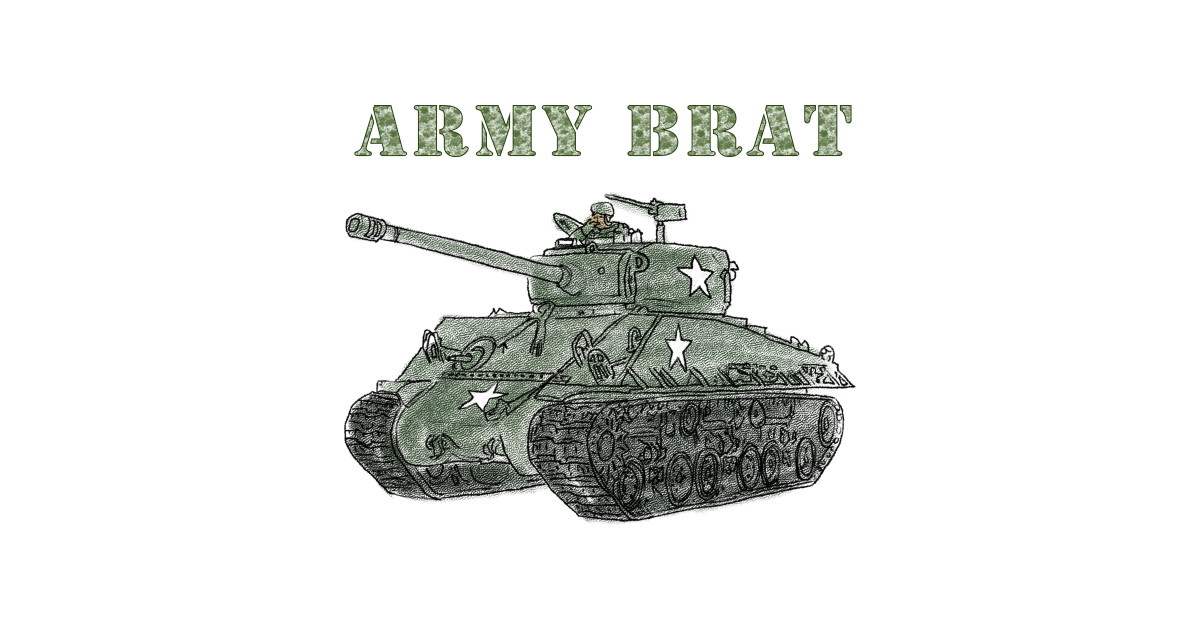 Army Brat - Army - T-Shirt | TeePublic