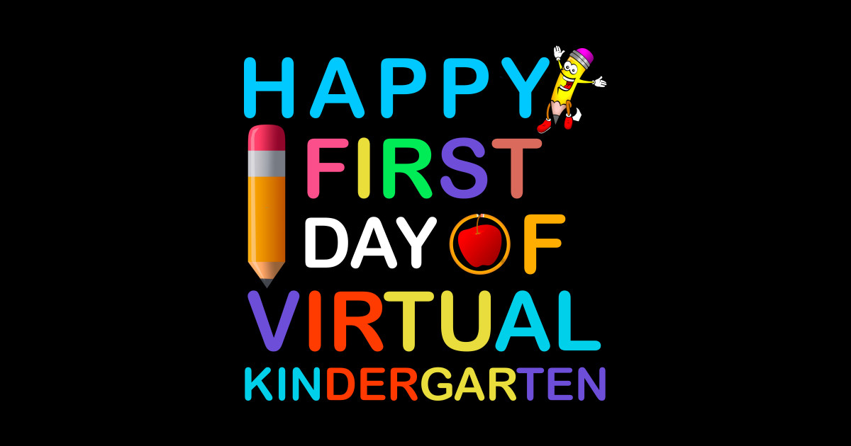 Happy First Day of Virtual Kindergarten Kids Online Teaching - First ...