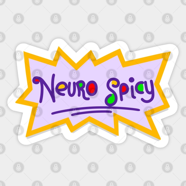 Neuro Spicy - Neuro Spicy - Sticker | TeePublic