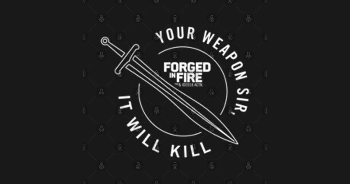 History Forged In Fire Series It Will Crest Sword - History Forged Fire ...