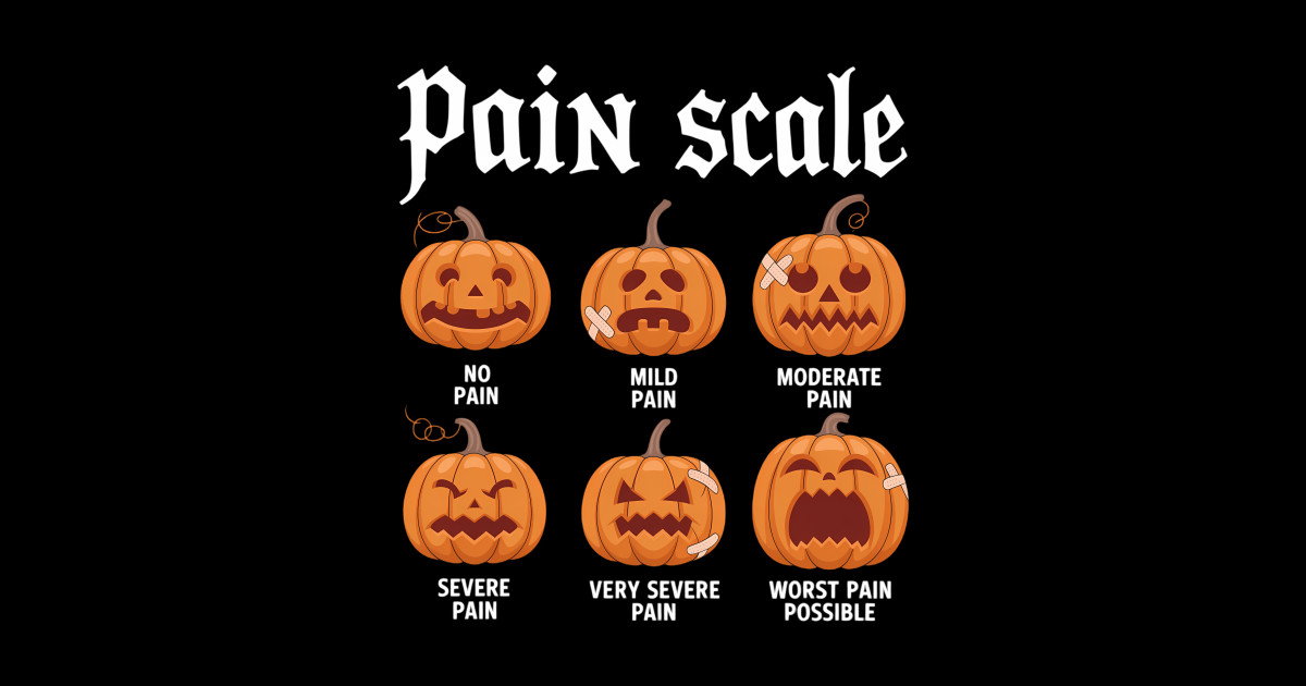Pain Scale Spooky Pumpkin Fall Halloween Trauma Nurse - Halloween ...