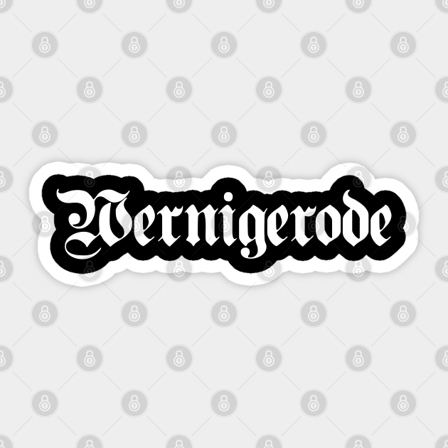 Wernigerode written with gothic font - Wernigerode - Sticker | TeePublic