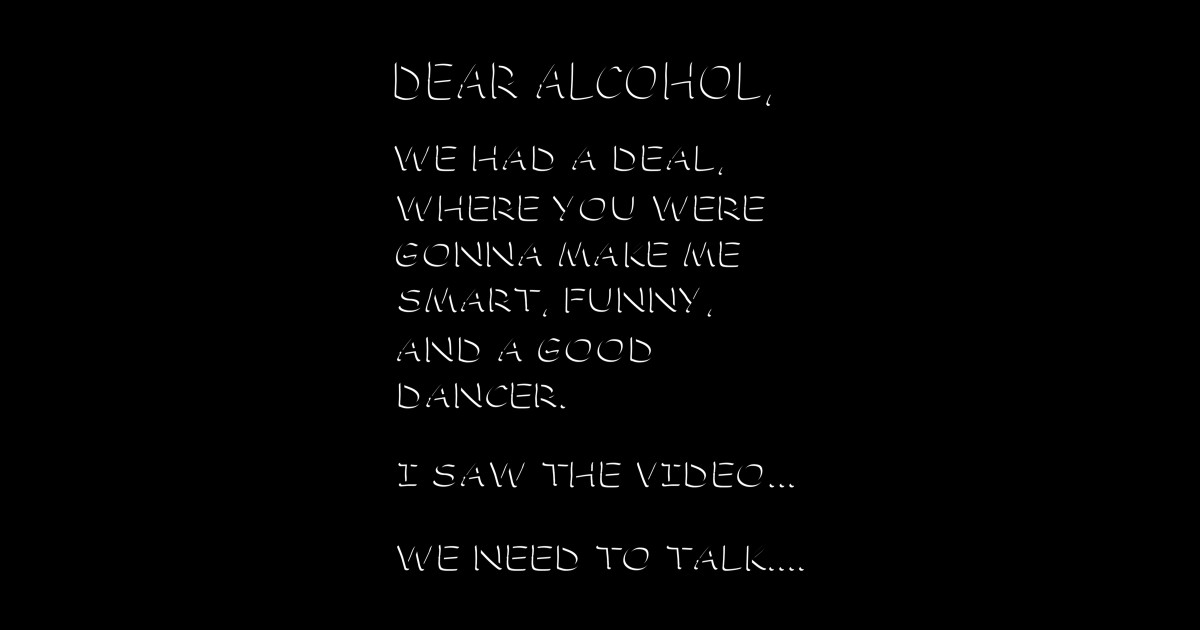 Dear Alcohol B/W - Alcohol - Sticker | TeePublic