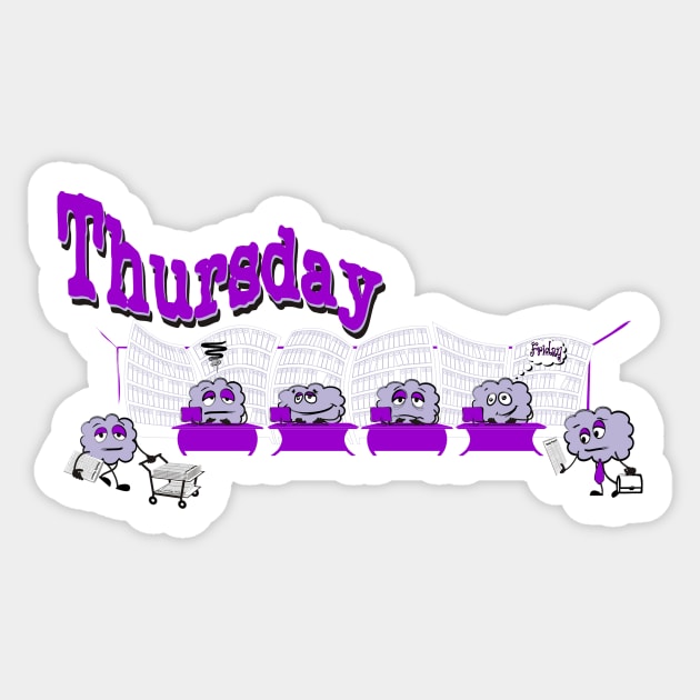 Days of the week - Thursday at the office - Humor - Sticker | TeePublic
