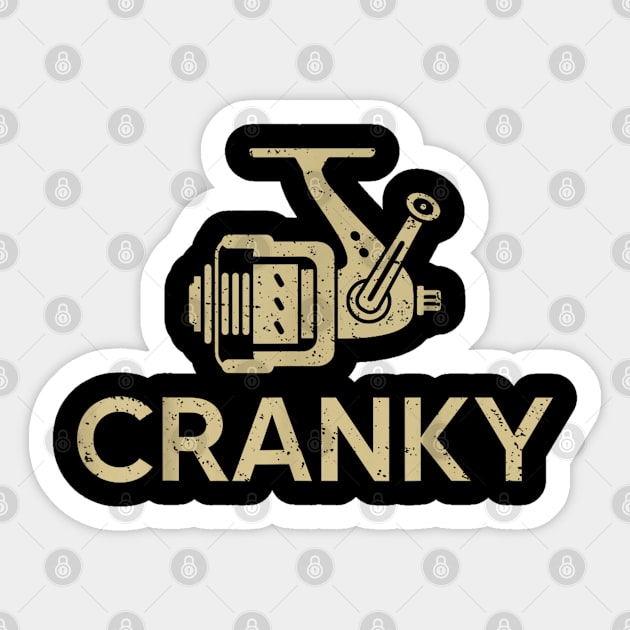 Cranky Fishing Reel - Cranky Fishing Reel - Sticker | TeePublic