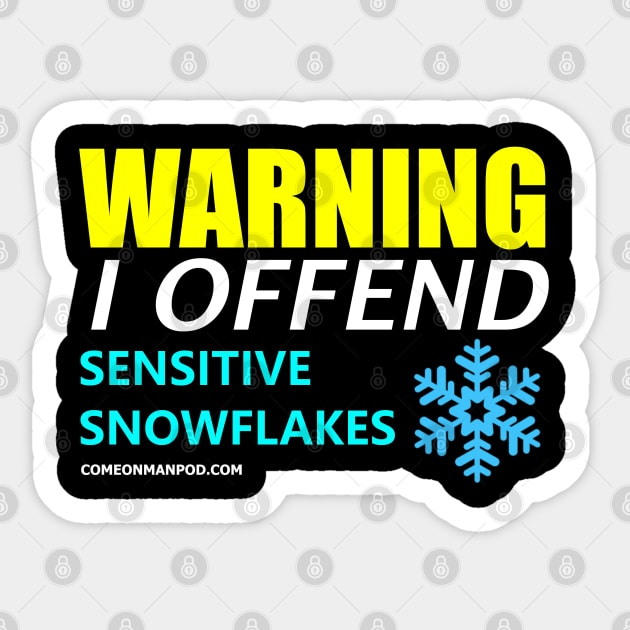 I Offend Snowflakes - Conservative - Sticker | TeePublic