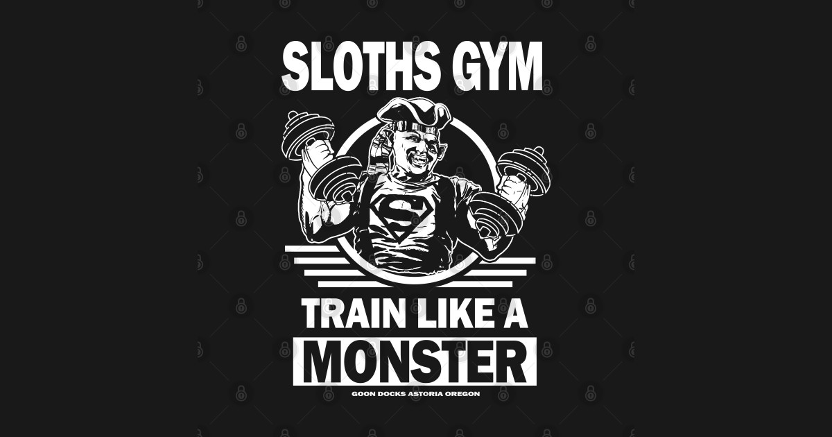 Sloths Gym, Train Like A Monster - Sloth - T-Shirt | TeePublic