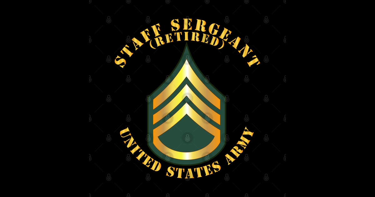 Army - Staff Sergeant - SSG - Retired - Army Staff Sergeant Ssg Retired ...