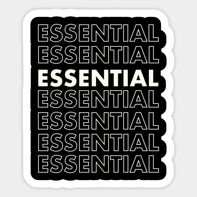 Essential Employee Meme - Essential Employee Meme - Sticker | TeePublic