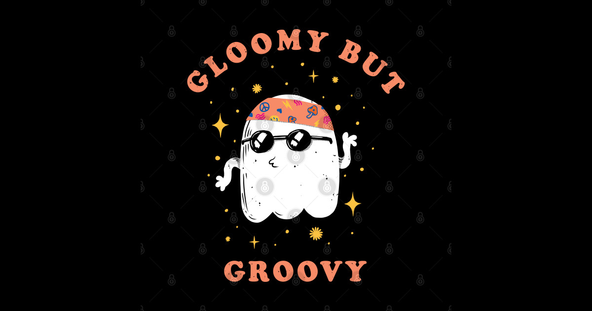 Gloomy but groovy ghost - Groovy - Sticker | TeePublic