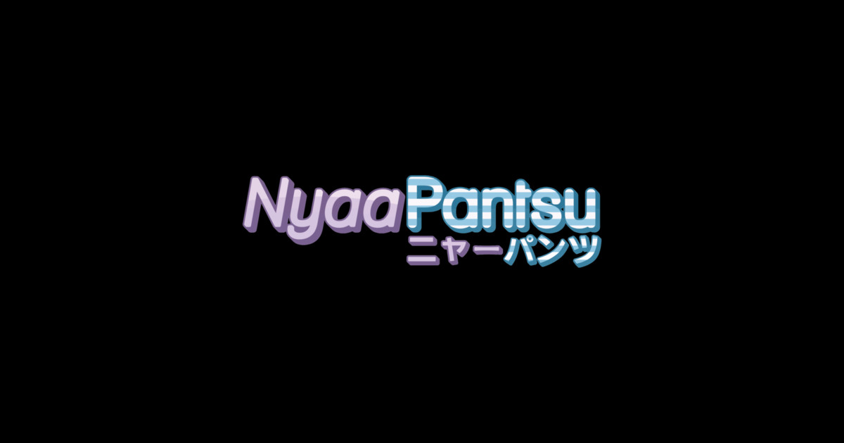 Nyaa Pantsu - Nyaa Pantsu - Sticker | TeePublic