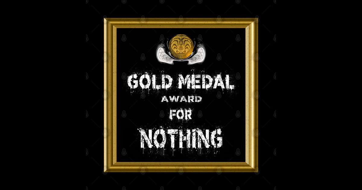 Gold Medal for Nothing Award Winner - Lazy Days Meme - Sticker | TeePublic
