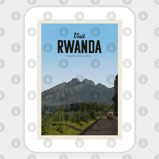 Visit Rwanda - Rwanda - Sticker | TeePublic