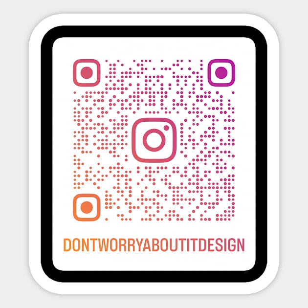 QR Code back - Dontworryaboutit - Sticker | TeePublic