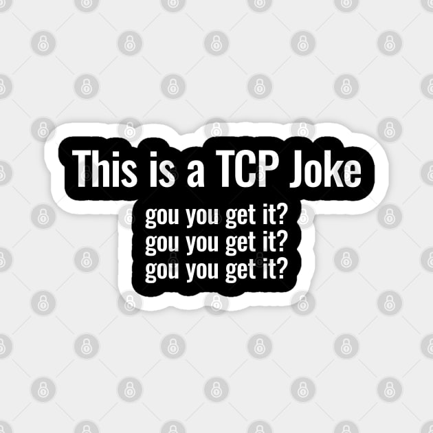 This is TCP Packet Joke - Funny Network Engineer Gift - This Is Tcp ...