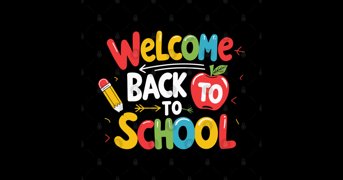 Welcome Back To School First Day of School Teachers - Welcome Back To ...